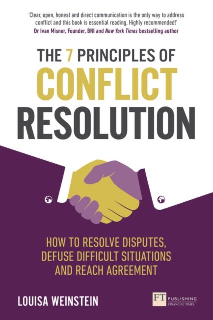 7 Principles of Conflict Resolution, The | Louisa Weinstein | Ark.no