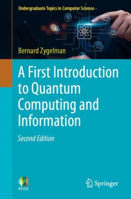 A First Introduction to Quantum Computing and Information | ARK Bokhandel