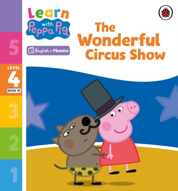 Learn with Peppa Phonics Level 4 Book 18 – The Wonderful Circus Show ...
