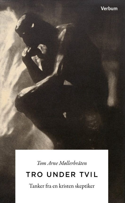 Tro under tvil - tanker fra en kristen skeptiker | ARK Bokhandel