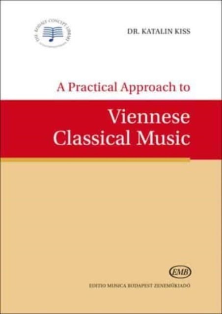 A Practical Approach to Viennese Classical Music | Ark.no