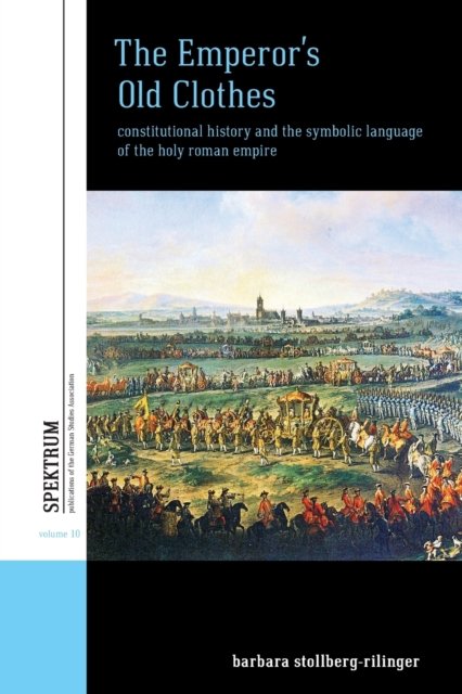 The Emperor's Old Clothes - Constitutional History and the Symbolic ...