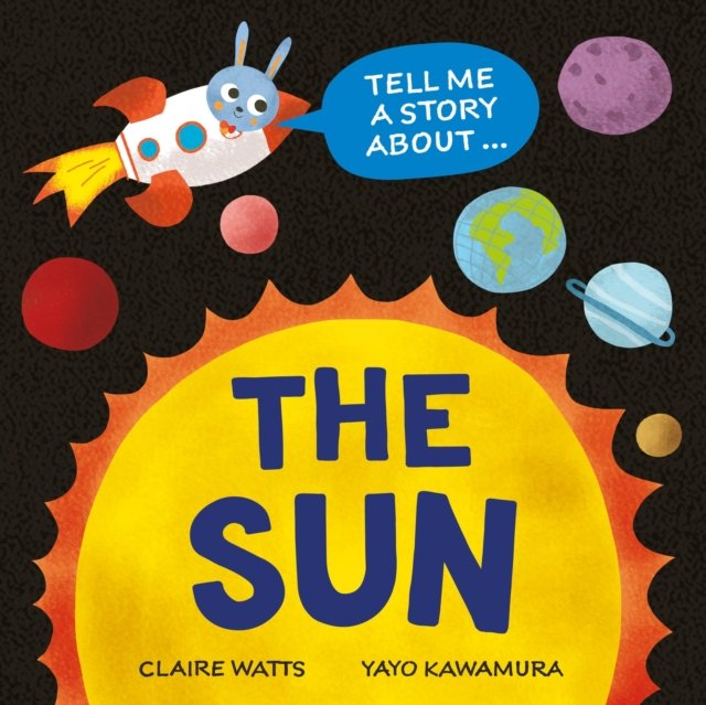 Tell Me a Story About: The Sun | Claire Watts | Ark.no