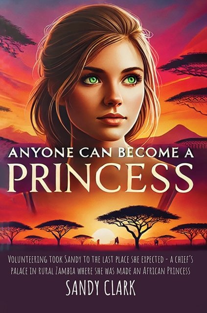 Anyone Can Become a Princess | Sandy Clark | Ark.no