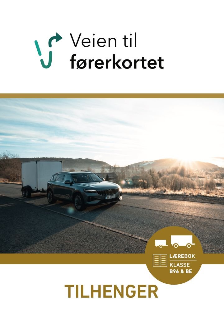 Veien til førerkortet - tilhenger : lærehefte, klasse B96 og BE | ARK Bokhandel