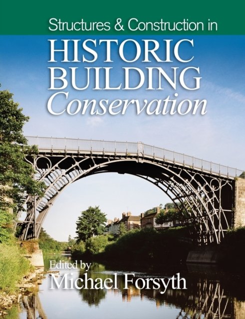 Structures and Construction in Historic Building Conservation | Ark.no