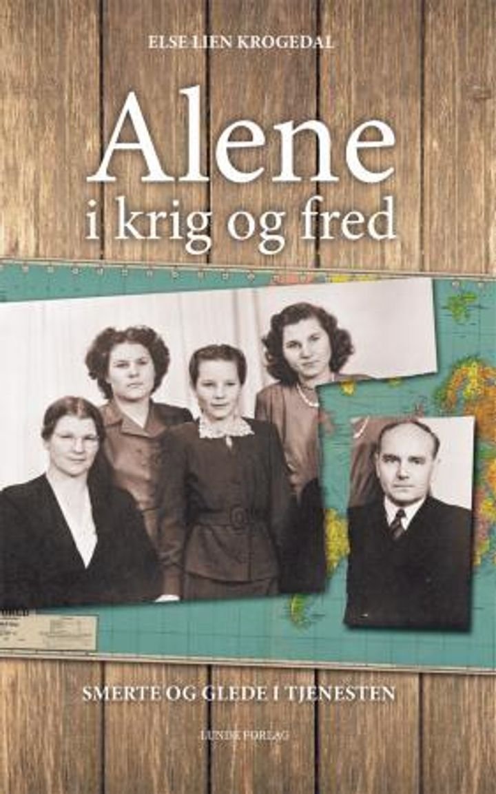 Alene i krig og fred | Else Lien Krogedal | Ark.no
