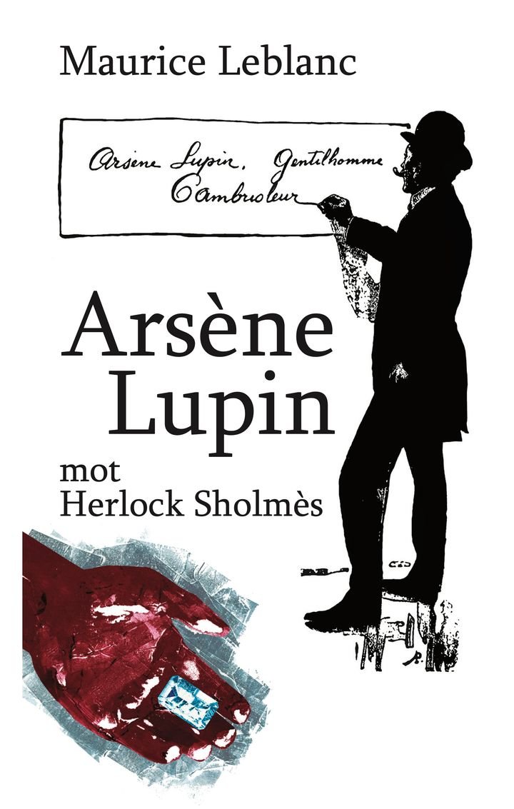 Arsène Lupin mot Herlock Sholmès | Maurice Leblanc | Ark.no