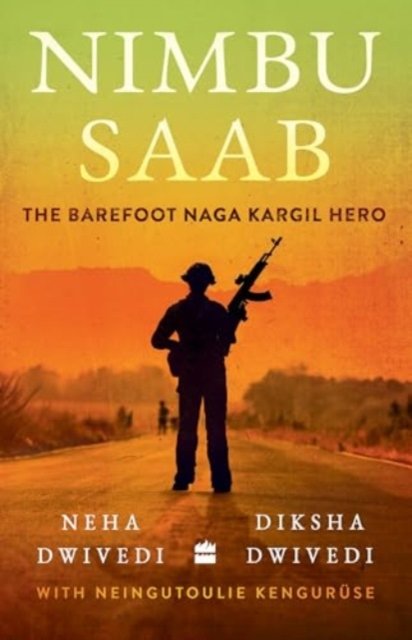 Nimbu Saab - The Barefoot Naga Kargil Hero | ARK Bokhandel