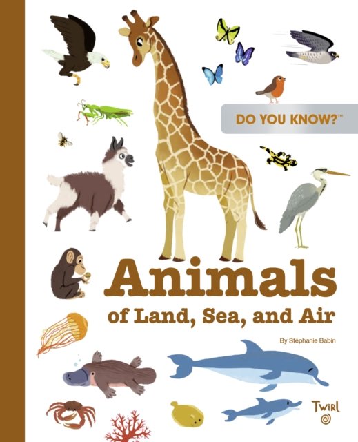Do You Know?: Animals | Stephanie Babin | ARK.no