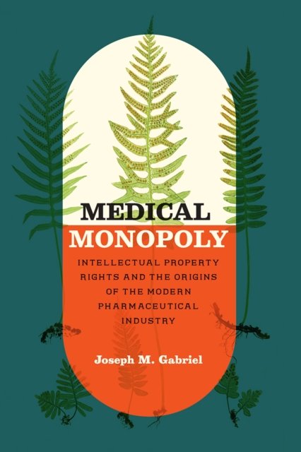 Medical Monopoly | Joseph M. Gabriel | Ark.no