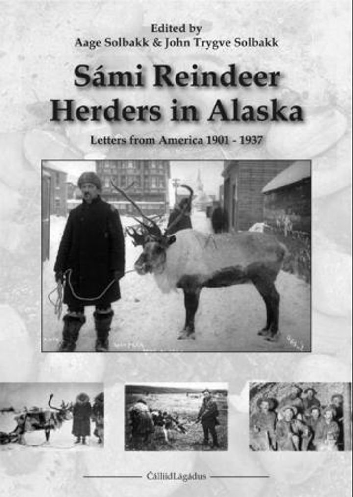 Sámi reindeer herders in Alaska - letters from America 1901-1937 | ARK