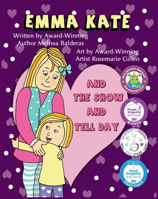 Emma Kate and The Show and Tell Day | Melissa Balderas | Ark.no