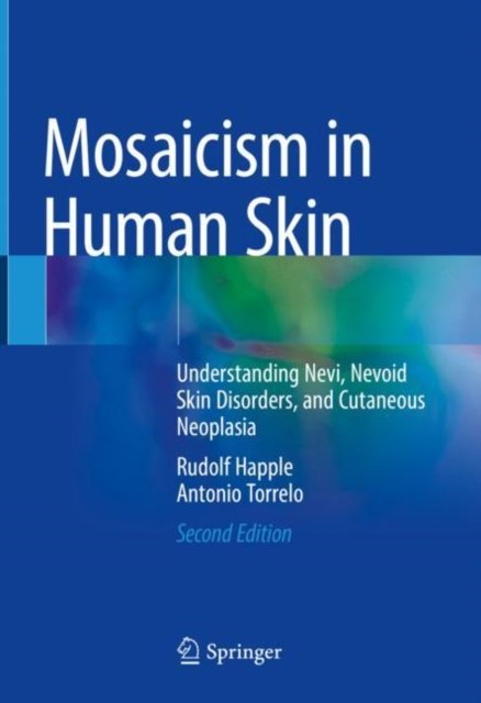 Mosaicism in Human Skin - Understanding Nevi, Nevoid Skin Disorders ...