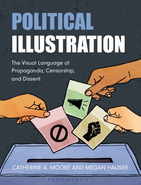 Political Illustration - The Visual Language of Propaganda, Censorship ...