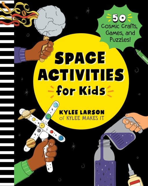 Space Activities for Kids - 50 Cosmic Crafts, Games, and Puzzles! | ARK ...