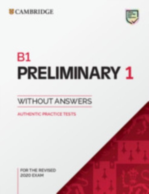 B1 Preliminary 1 for the Revised 2020 Exam Student's Book without Answers - Authentic Practice ...