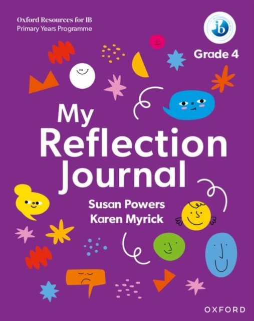 Oxford Resources for IB PYP: My Reflection Journal Grade 4 | ARK Bokhandel