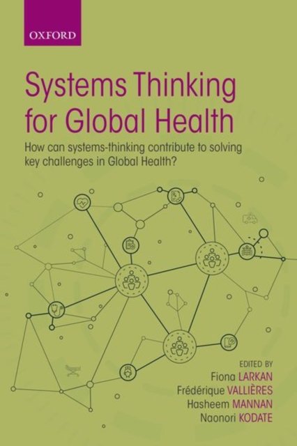 Systems Thinking for Global Health - How can systems-thinking contribu