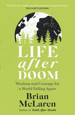 Life After Doom - Wisdom and Courage for a World Falling Apart | ARK ...