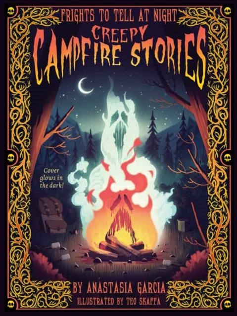 Creepy Campfire Stories | Anastasia Garcia | Ark.no