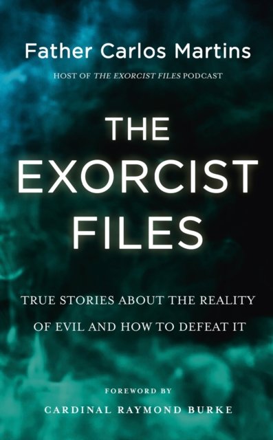 The Exorcist Files | Father Carlos Martins | Ark.no