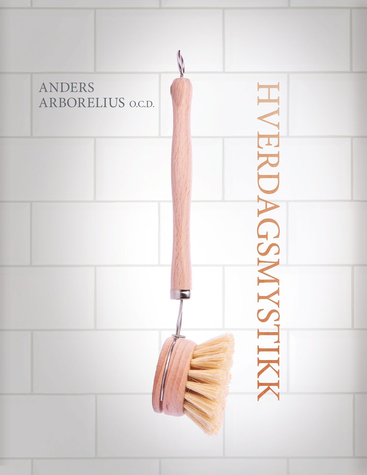 Hverdagsmystikk | Anders Arborelius | Ark.no