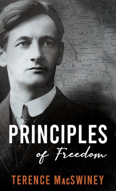 Principles of Freedom | Terence MacSwiney | Ark.no