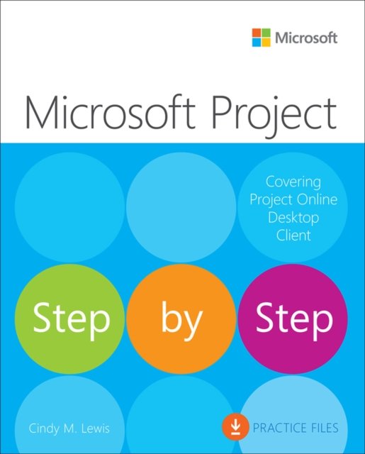 Microsoft Project Step by Step (covering Project Online Desktop Client