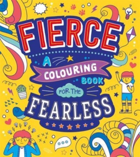 Fierce: A Colouring Book for the Fearless | Autumn Publishing | Ark.no