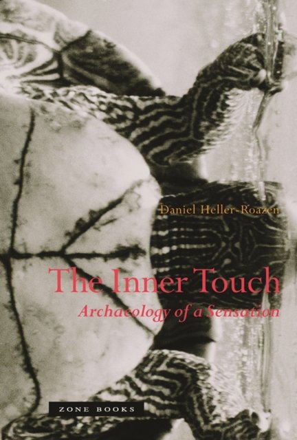 The Inner Touch - Archaeology of a Sensation | ARK Bokhandel