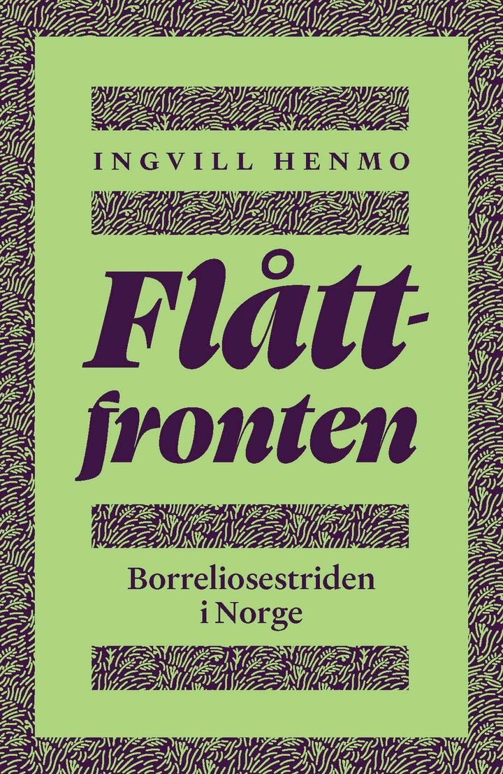 Flåttfronten | Ingvill Henmo | Ark.no