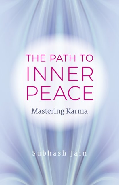 Path to Inner Peace, The | Subhash Jain | Ark.no