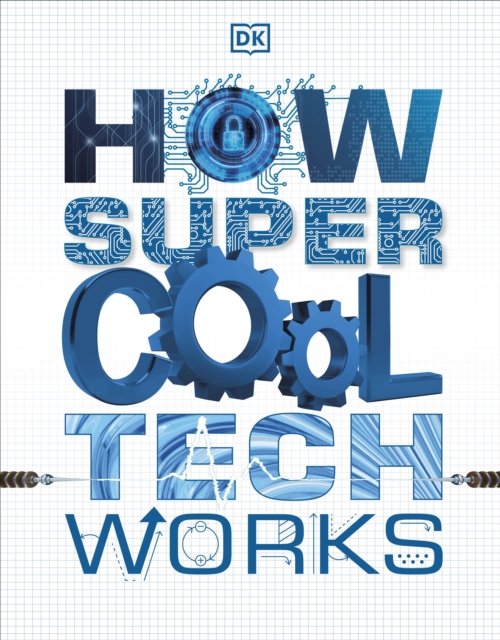 How Super Cool Tech Works | ARK Bokhandel