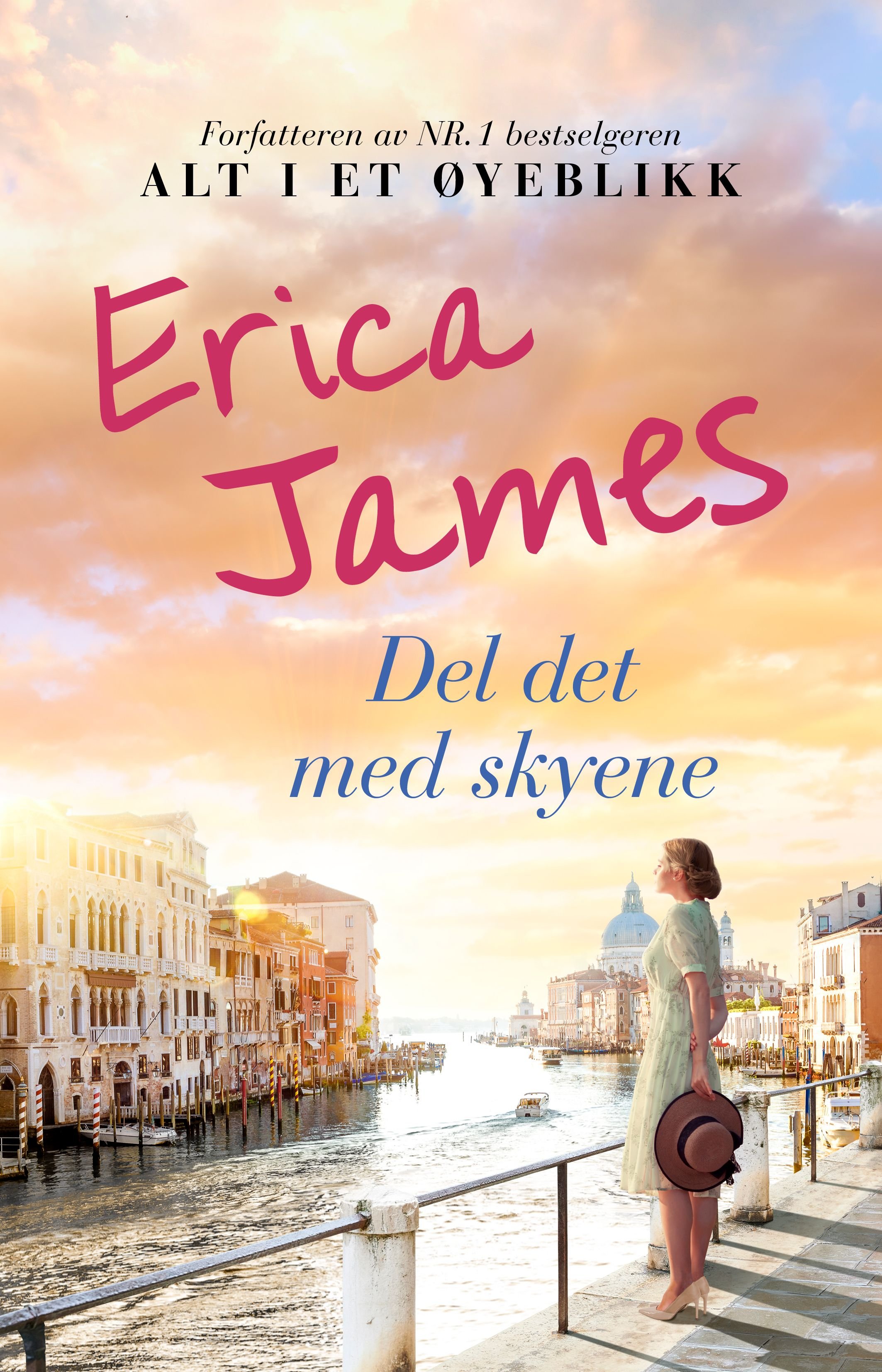 Del det med skyene | Erica James | Ark.no