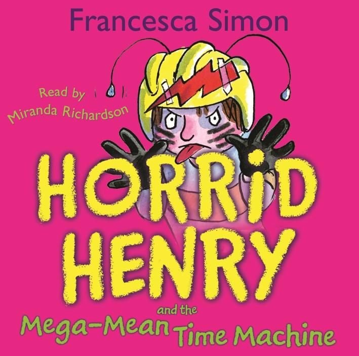 Horrid Henry and the Mega-Mean Time Machine | Francesca Simon | Ark.no