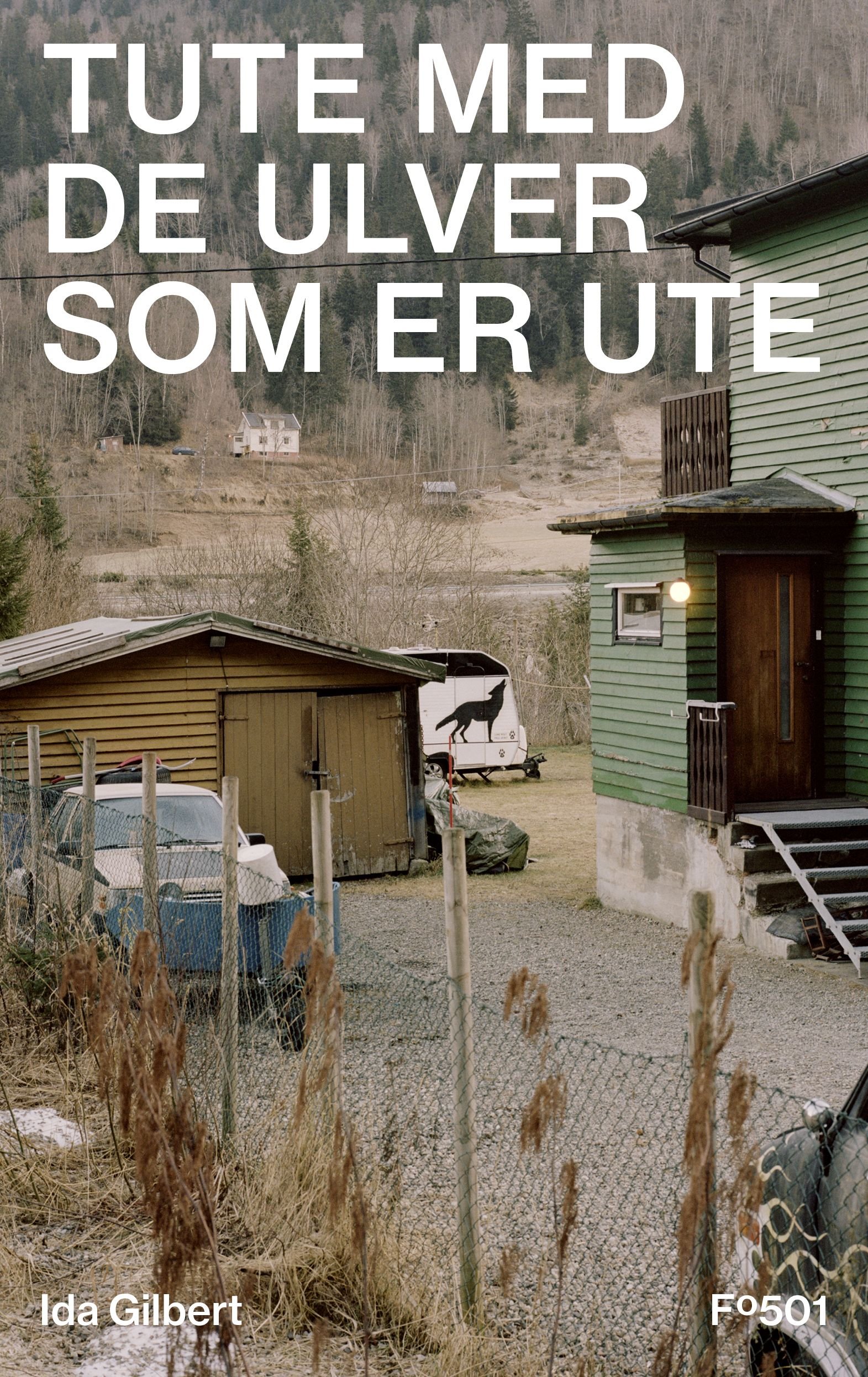 Tute med de ulver som er ute | Ida Gilbert | Ark.no