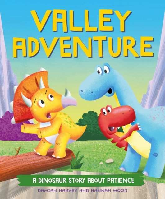 A Dinosaur Story: Valley Adventure - A Dinosaur Story about Patience ...