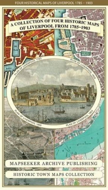 Liverpool 1785-1903 - Fold up Map that includes Charles Eyes detailed ...