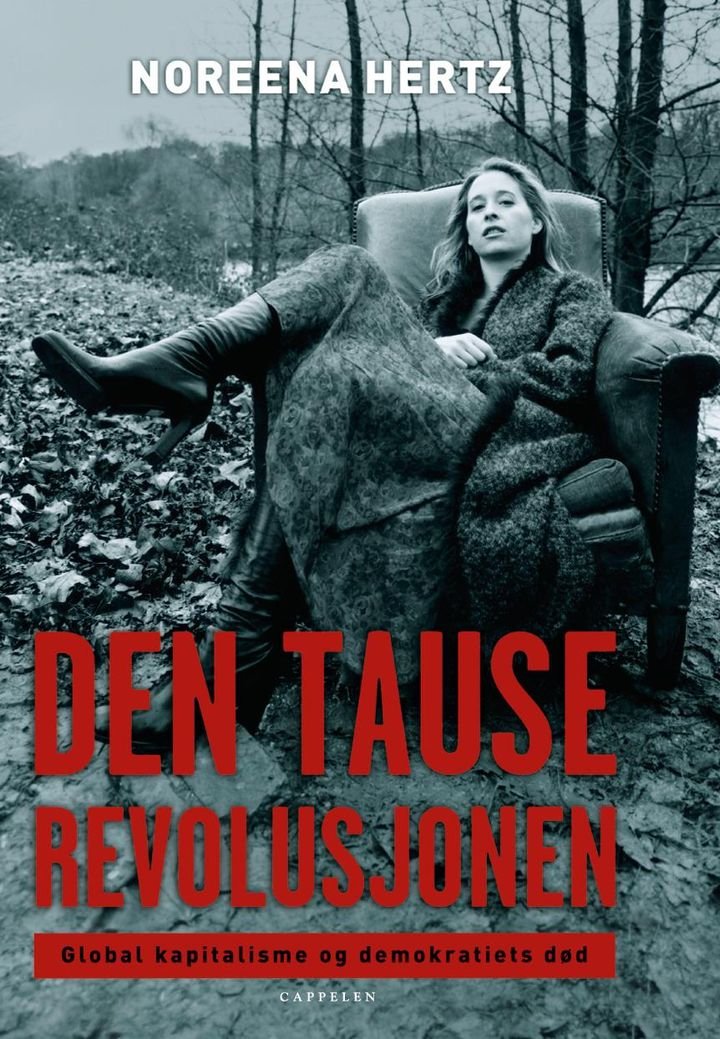 Den tause revolusjonen | Noreena Hertz | Ark.no