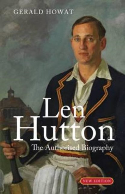 Len Hutton - The Biography | ARK Bokhandel