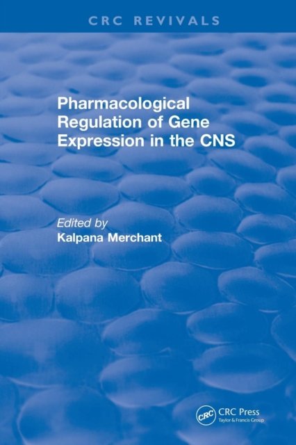 Revival: Pharmacological Regulation of Gene Expression in the CNS Towards an Understanding of ...