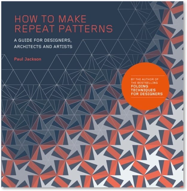 How to Make Repeat Patterns - A Guide for Designers, Architects and ...