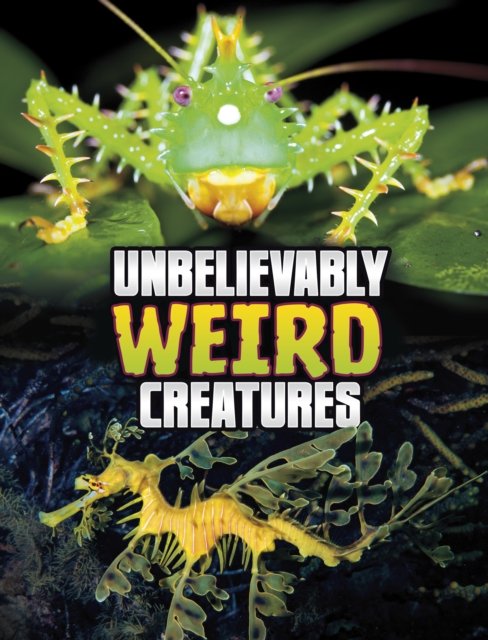 Unbelievably Weird Creatures | ARK Bokhandel