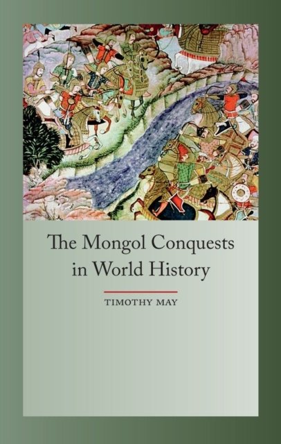 The Mongol Conquests in World History | ARK Bokhandel
