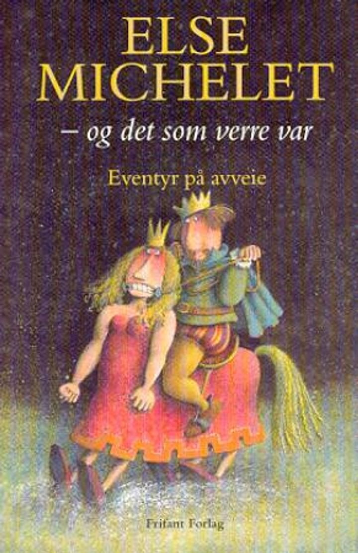 Og det som verre var | Else Michelet | Ark.no