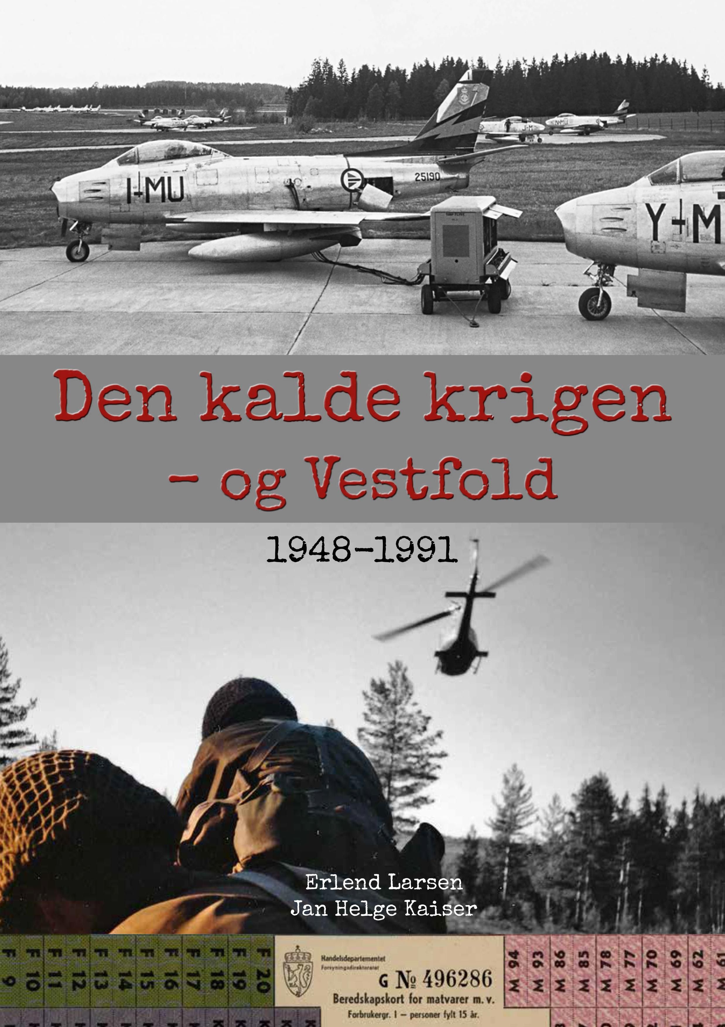 Den kalde krigen - og Vestfold - 1948-1991 | ARK Bokhandel