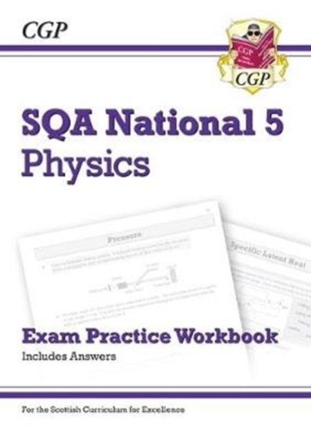 National 5 Physics: SQA Exam Practice Workbook - includes Answers | CG