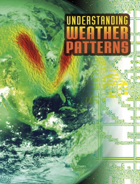 Understanding Weather Patterns | Nancy Dickmann | Ark.no