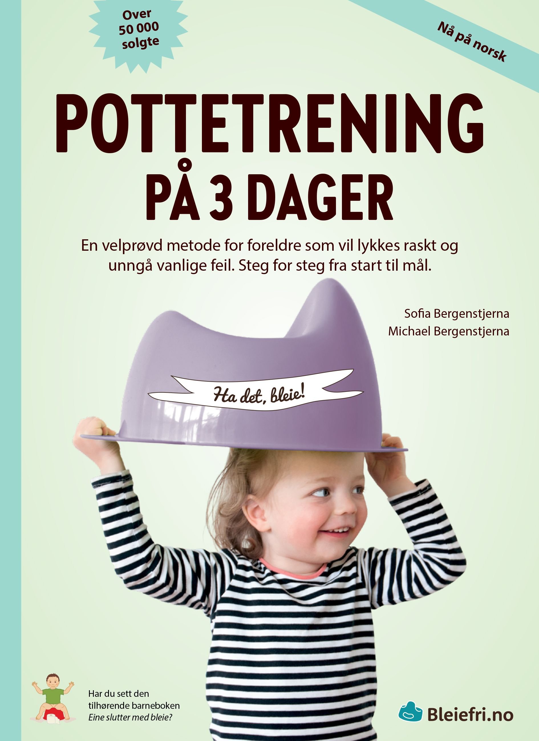 Pottetrening på 3 dager | Sofia Bergenstjerna | Ark.no